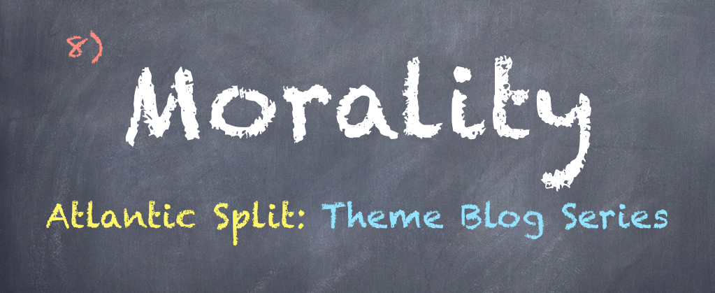Morality – Theme Blog Series – Neil A. King